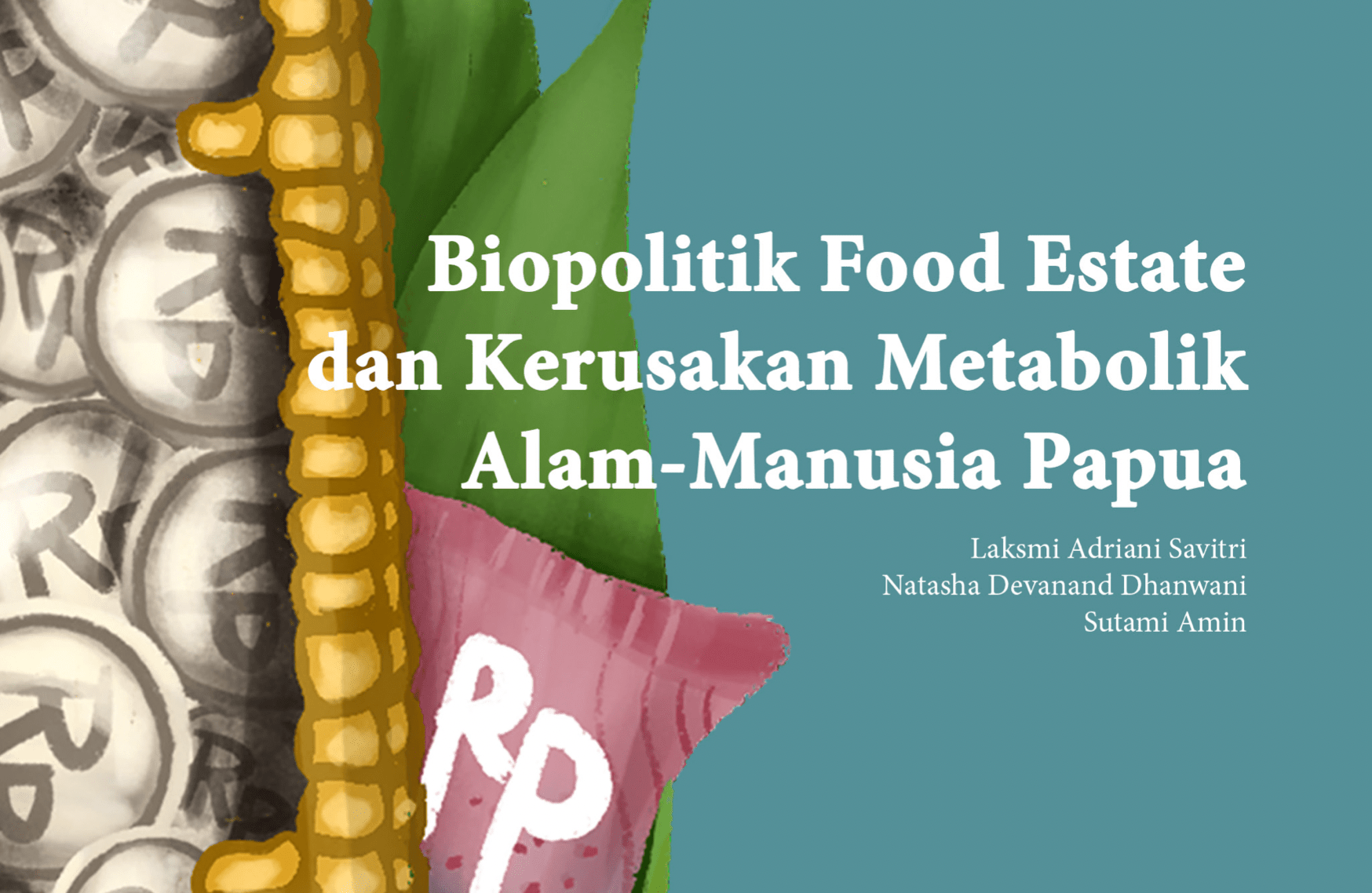 BIOPOLITIK FOOD ESTATE DAN KERUSAKAN METABOLIK ALAM MANUSIA PAPUA ...